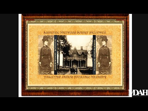 History Is Lunch: Katie McKee, "Mississippi in the Work of Sherwood Bonner"