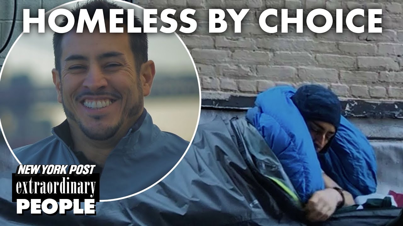 Homeless by choice: How this guy survives on the NYC streets | Extraordinary People | New York Post