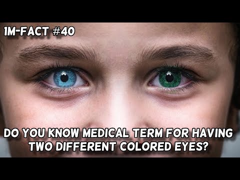 Do You Know medical term for having two different colored eyes? | 1M-FACT #40
