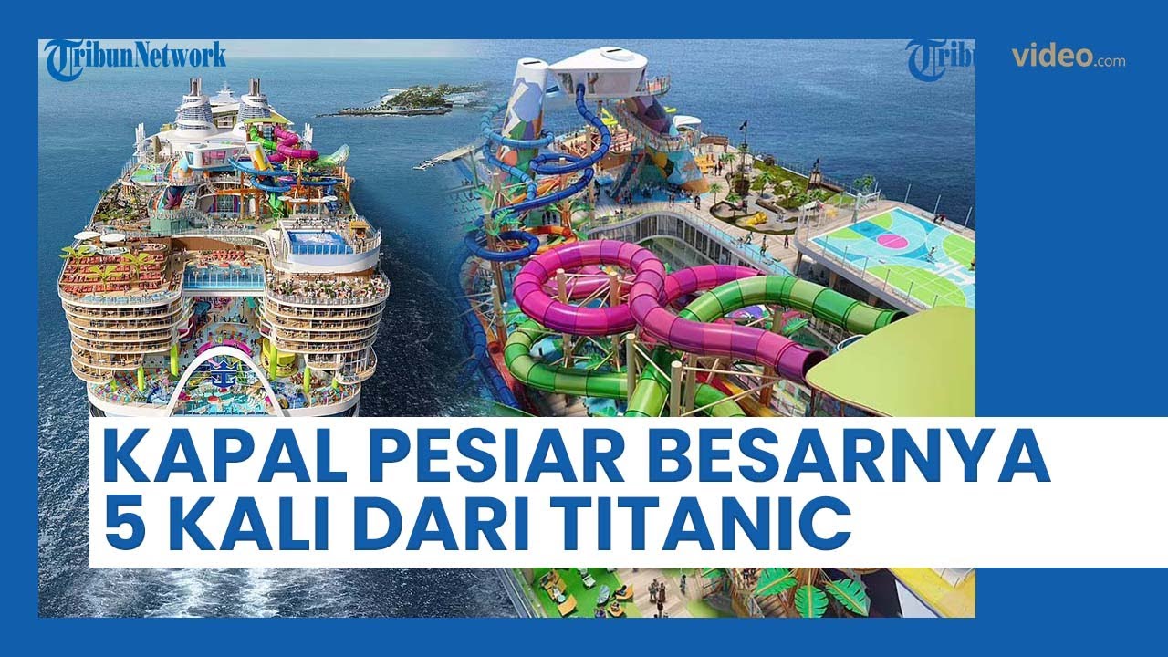 Kapal Pesiar Terbesar di Dunia Icon of The Seas Siap Berlayar 2024, 5 ...
