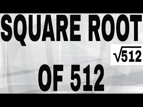SQUARE ROOT OF 512