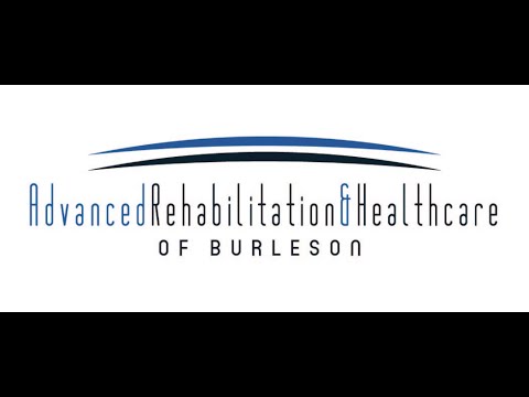 Advanced Rehabilitation & Healthcare of Burleson - Virtual Tour Video