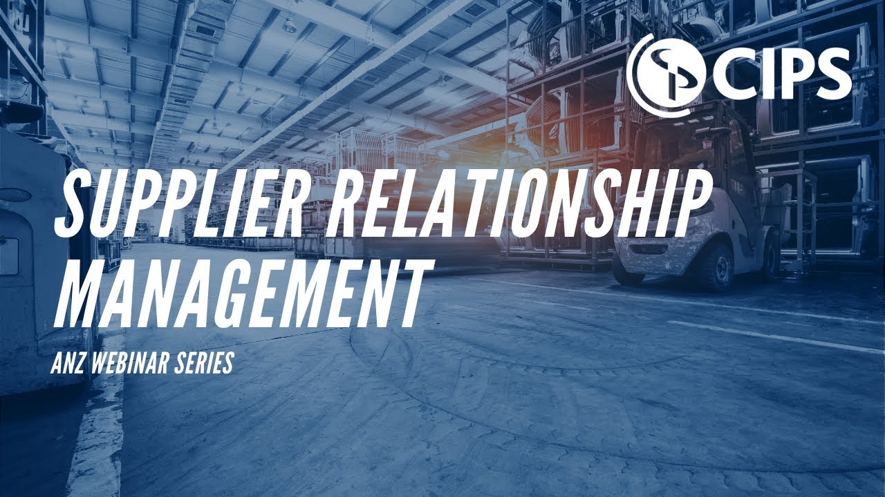 7 Tips for Successful Supplier Relationship Management | CIPS