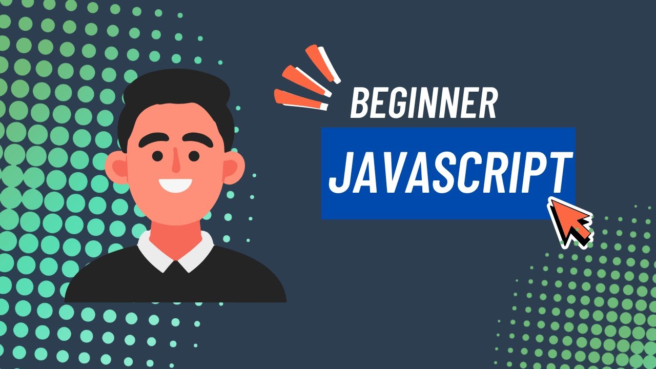 A Beginner’s Guide to JavaScript