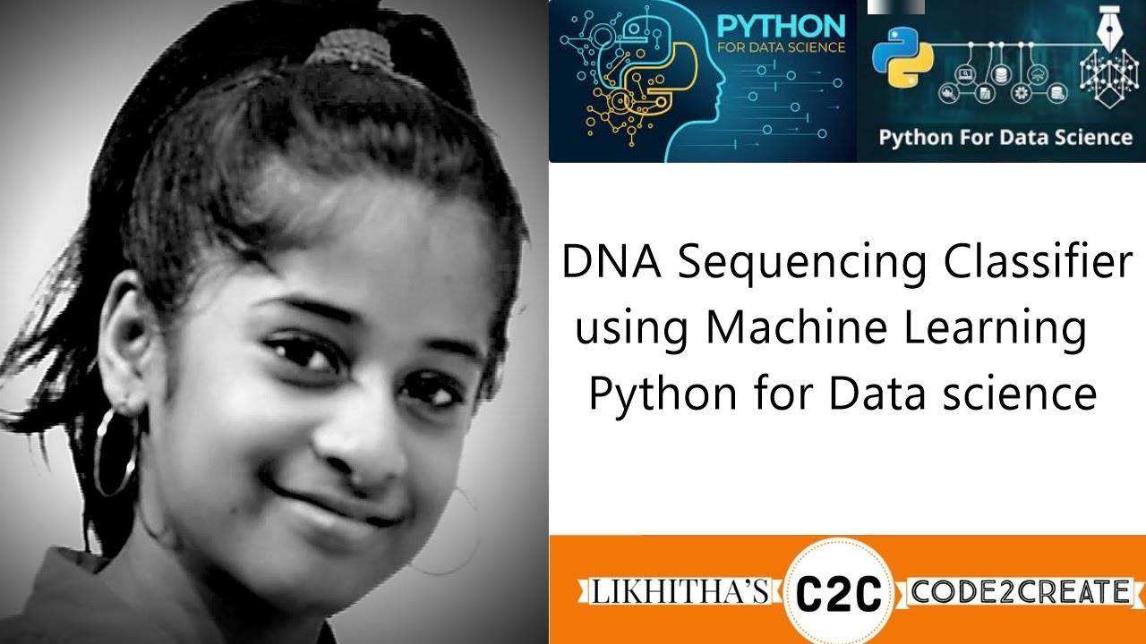 DNA Sequencing Classifier using Machine Learning - Python for Data science project - Likhitha🔥