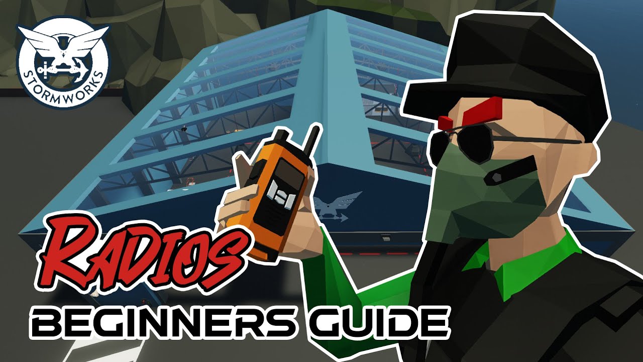 Beginners Radios! Stormworks Radio Tutorial - How To