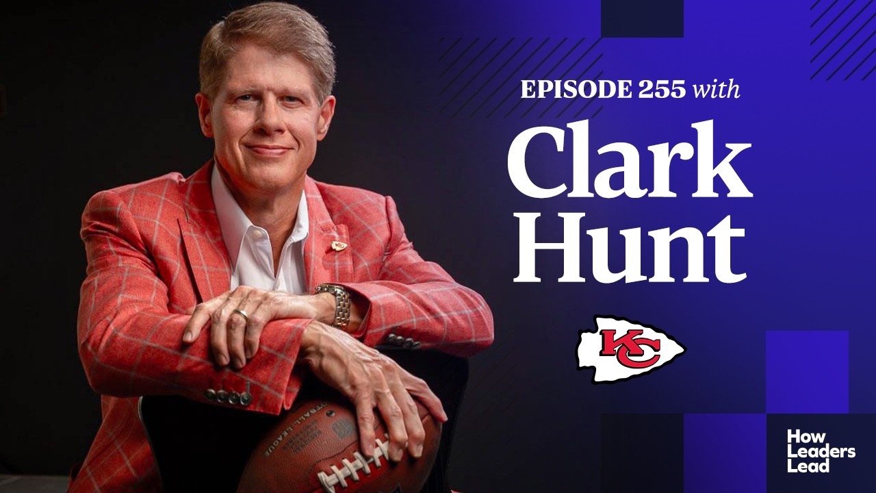 Clark Hunt | How Leaders Lead
