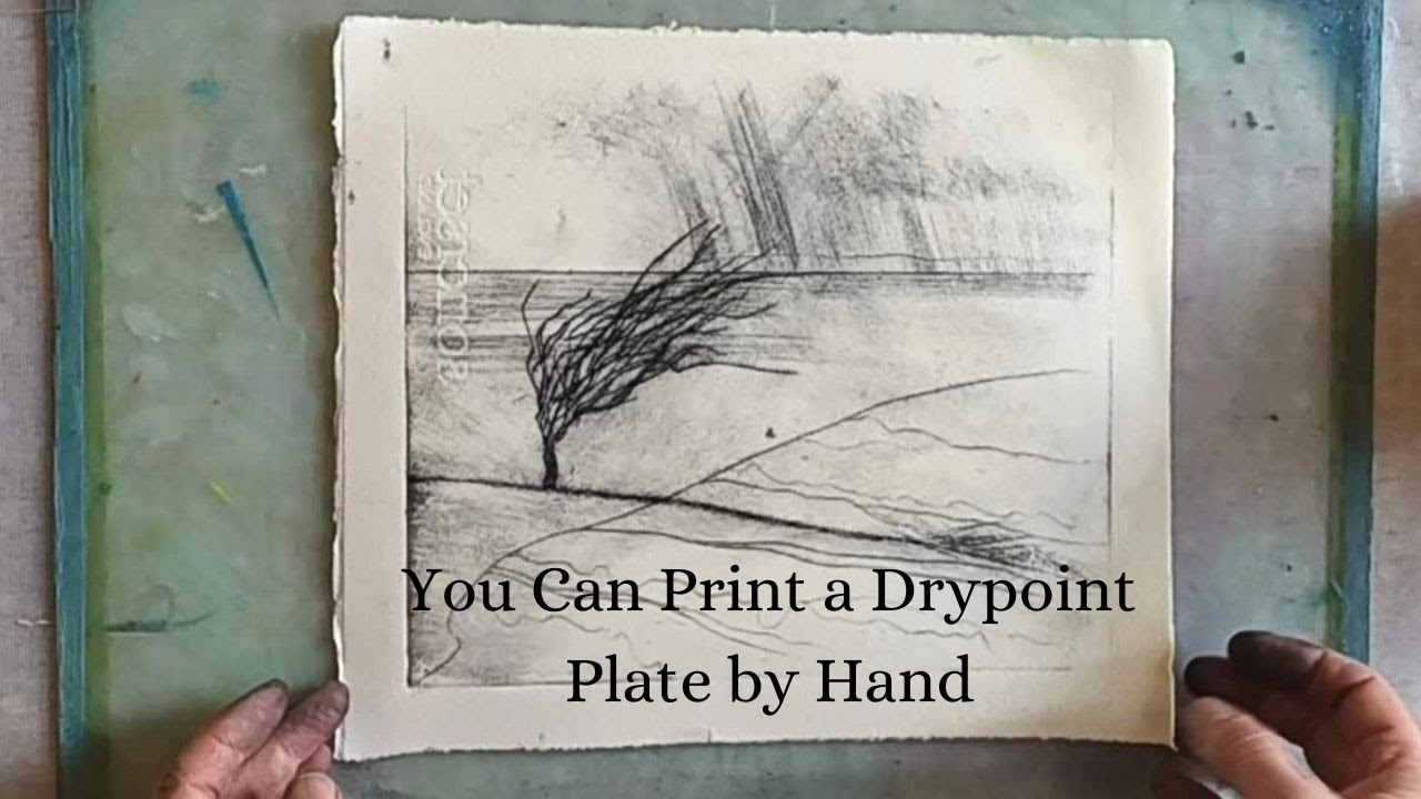 You Can Print a Drypoint Plate by Hand