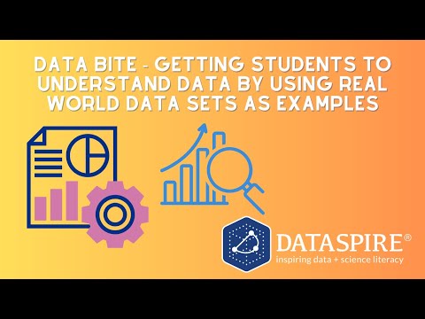 Data Bite - Getting students to understand data by using real world data sets as examples