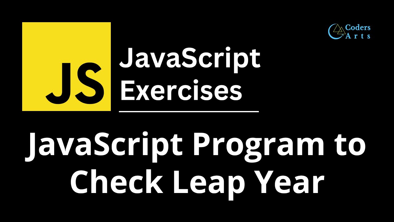 04. JavaScript Program to Check Leap Year | JavaScript Exercises