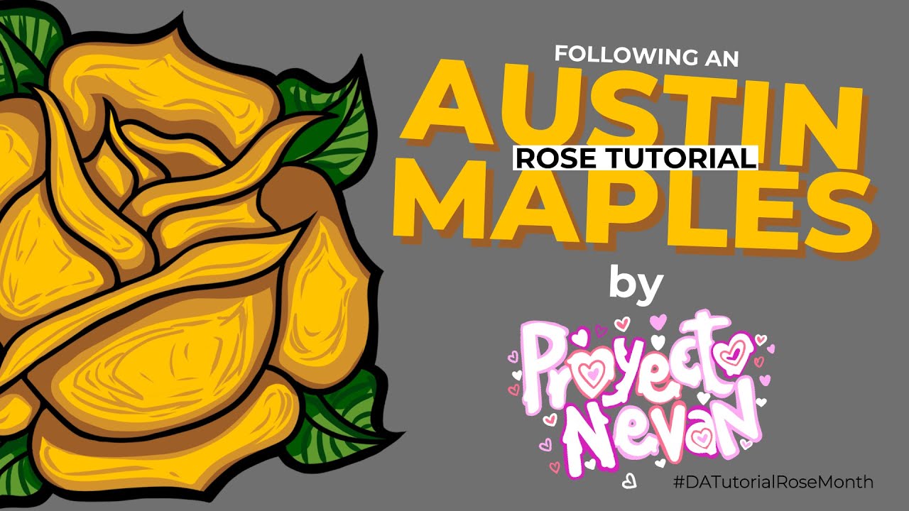 National Rose Month [Austin Maples Tutorial] #DATutorialRoseMonth | Proyecto Nevan