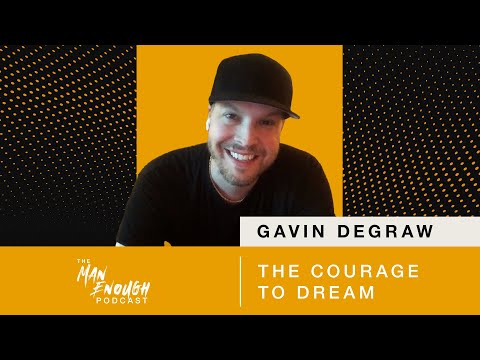Gavin DeGraw: The Courage to Dream | The Man Enough Podcast | Trailer