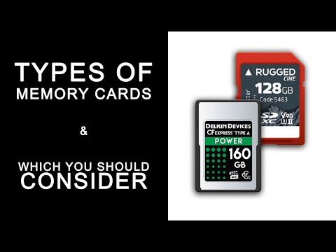 Types of Memory Cards and Which You Should Consider