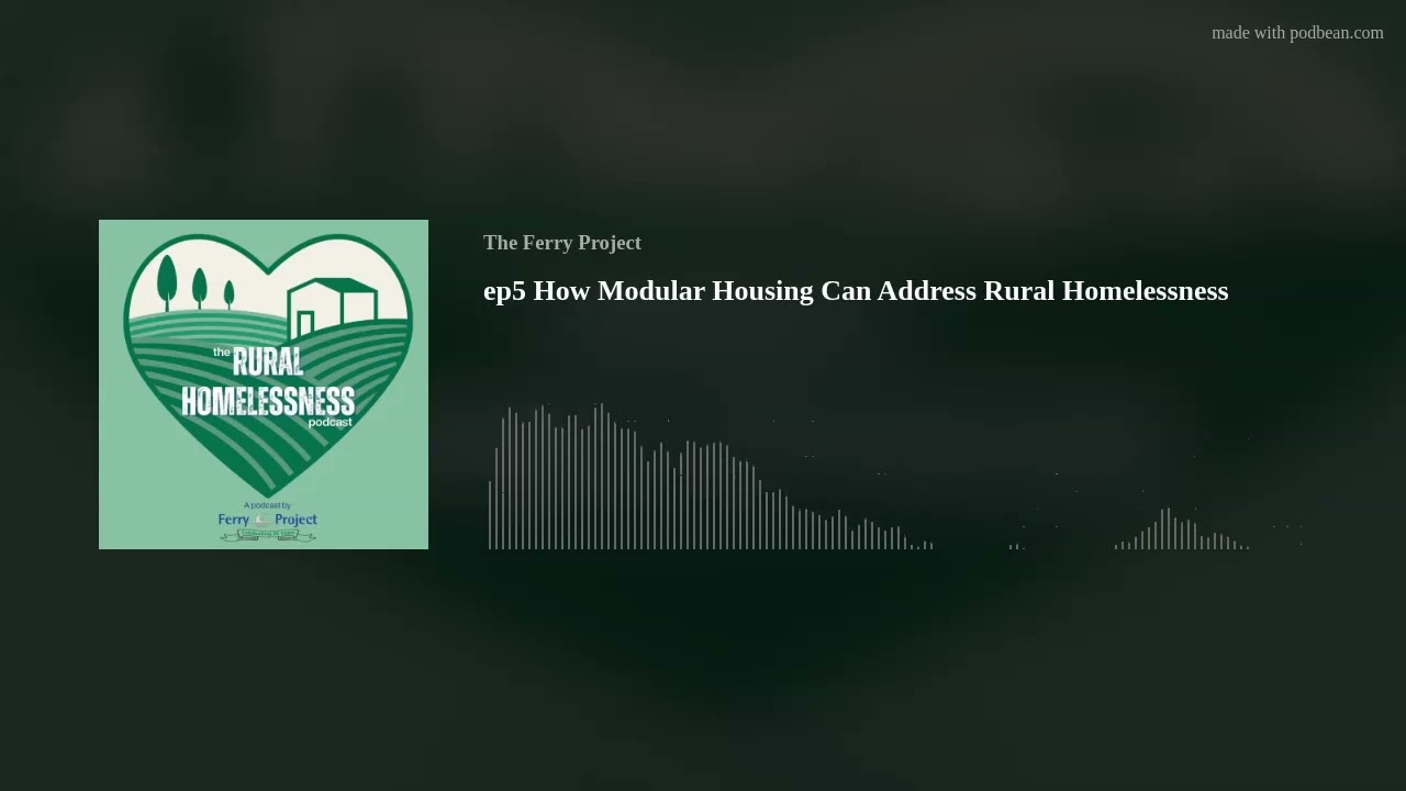 ep5 How Modular Housing Can Address Rural Homelessness