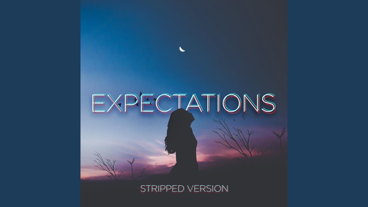 Expectations (feat. PANE) (Stripped Version)