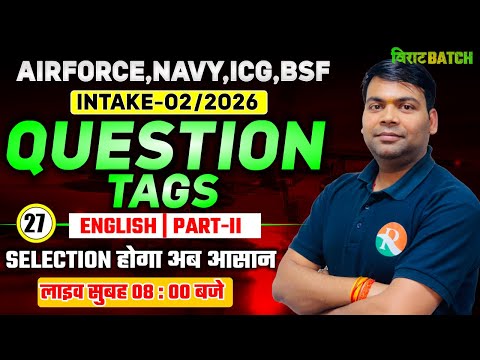 VIRAT Batch / Question Tag # 2 / English for Airforce, Navy, ICG, BSF /Airforce English Classes