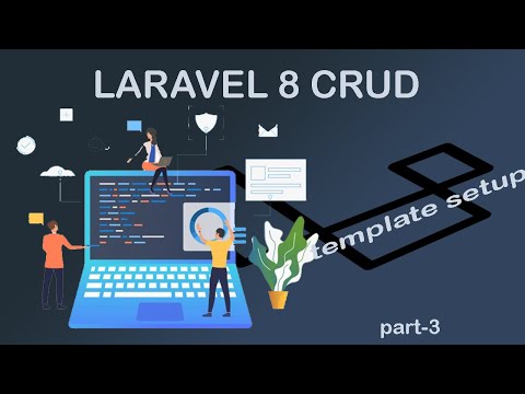 How To Integrate Html Template In Laravel 8 Project | Laravel CRUD Tutorial 2021 | HTML to Laravel