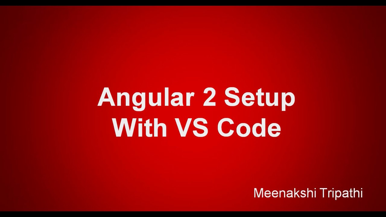 Angular 2 setup with VS Code editor
