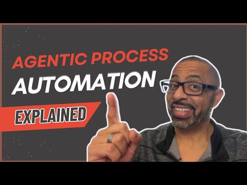 Agentic Process Automation Explained