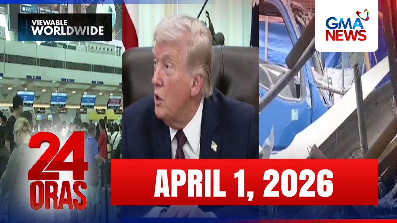 24 Oras Express: April 1, 2026 [HD]