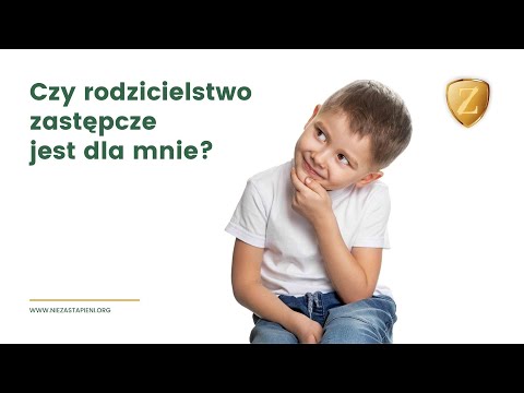 Czy rodzicielstwo zastępcze jest dla mnie?