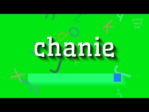 HOW TO SAY CHANIE? #chanie