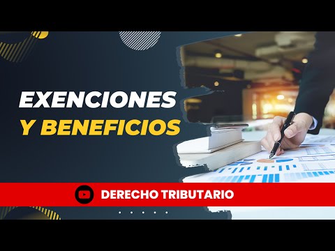 Exenciones y Beneficios