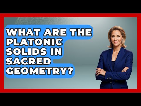 What Are The Platonic Solids In Sacred Geometry? - Inside the Supernatural
