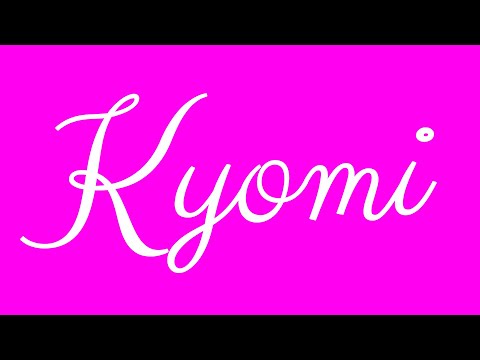 Learn how to Sign the Name Kyomi Stylishly in Cursive Writing