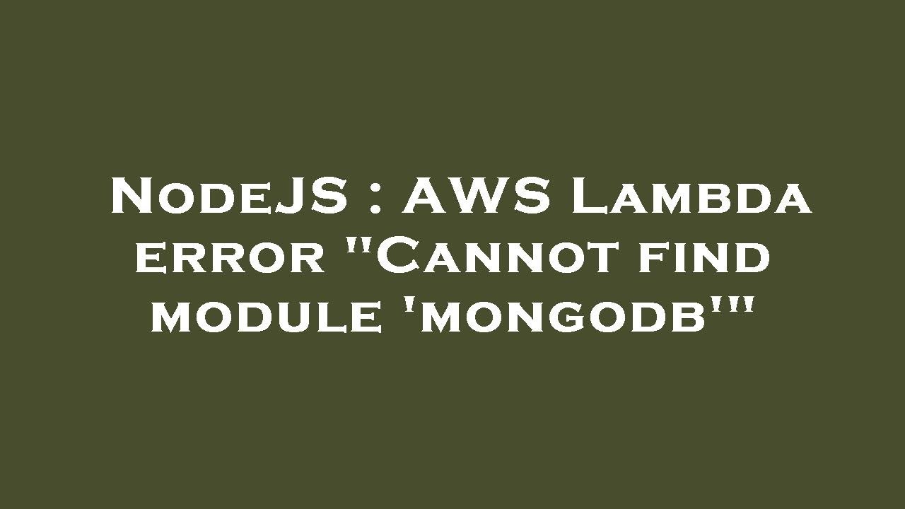 NodeJS : AWS Lambda error 