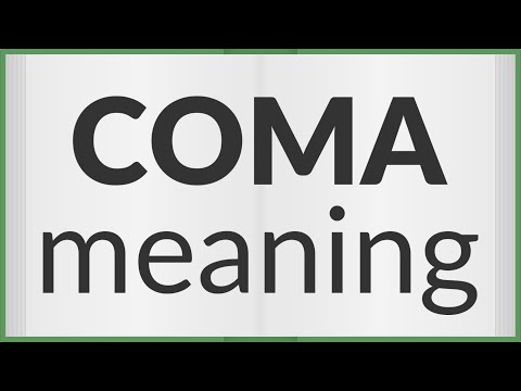 Coma | meaning of Coma