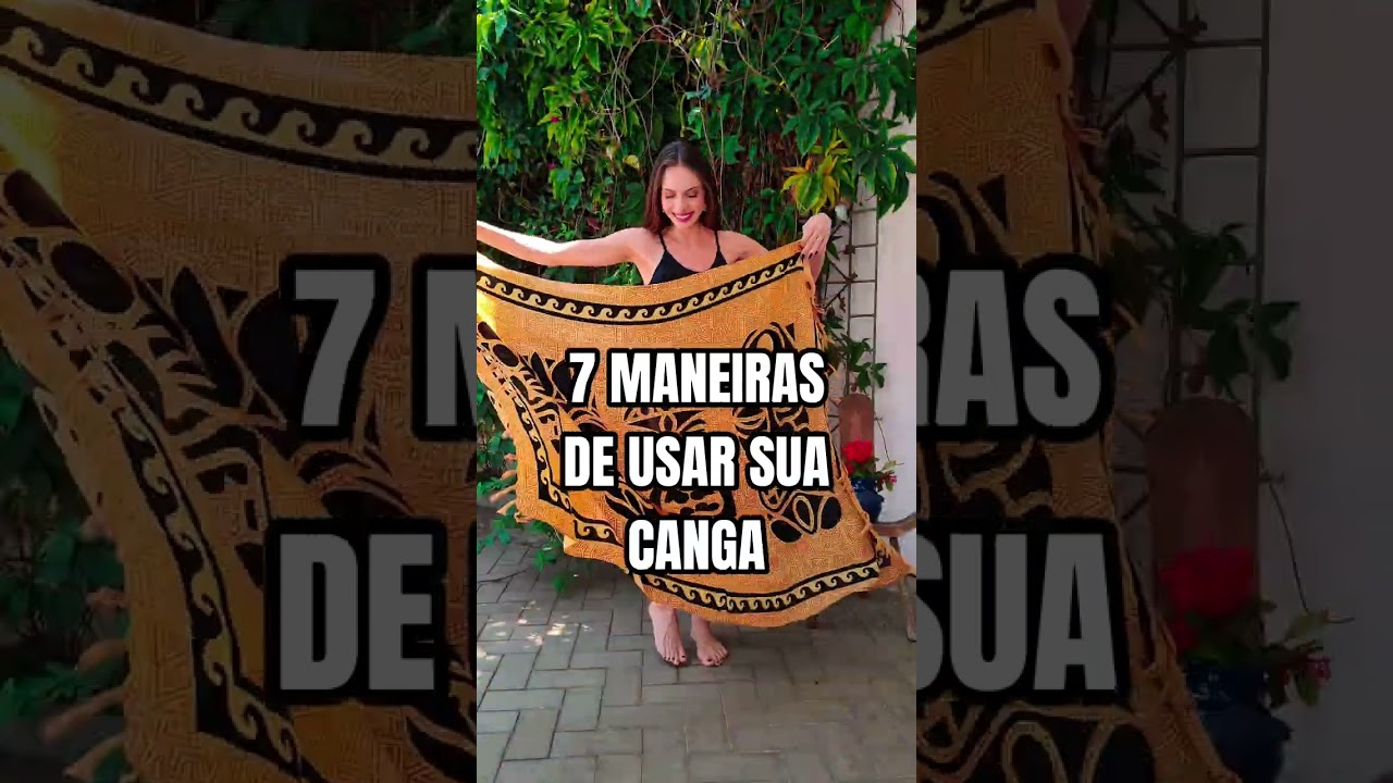 VERÃO | 7 MANEIRAS de AMARRAR a sua CANGA