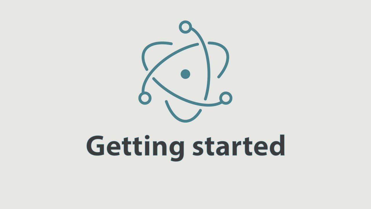 Getting started with Electron - Electron Quick Start