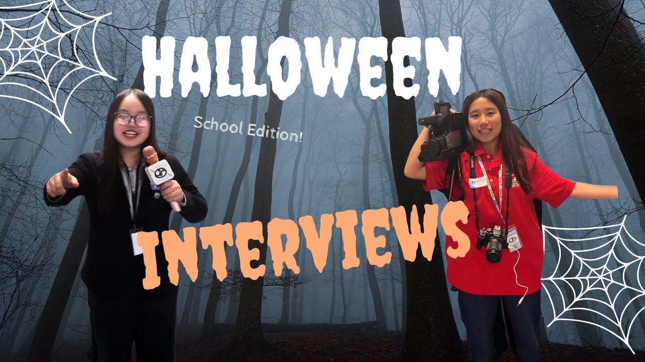 Halloween Interviews! **SCHOOL EDITION**