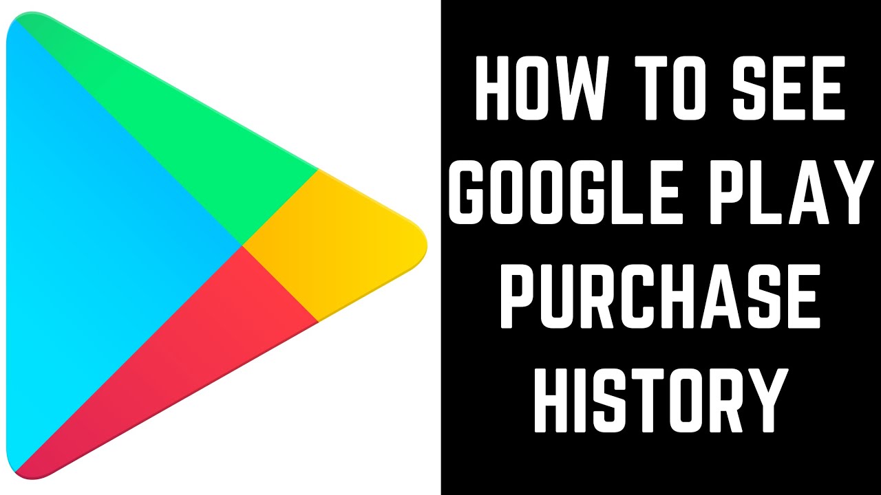 How to See Google Play Purchase History