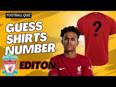 Guess The Shirt Number of Liverpool Players ~ Football Quiz