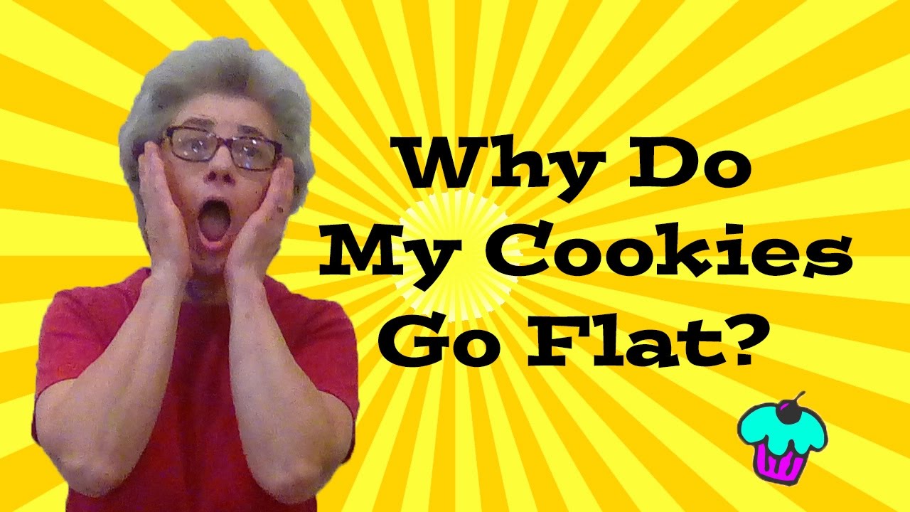Why Do My Cookies Go Flat?