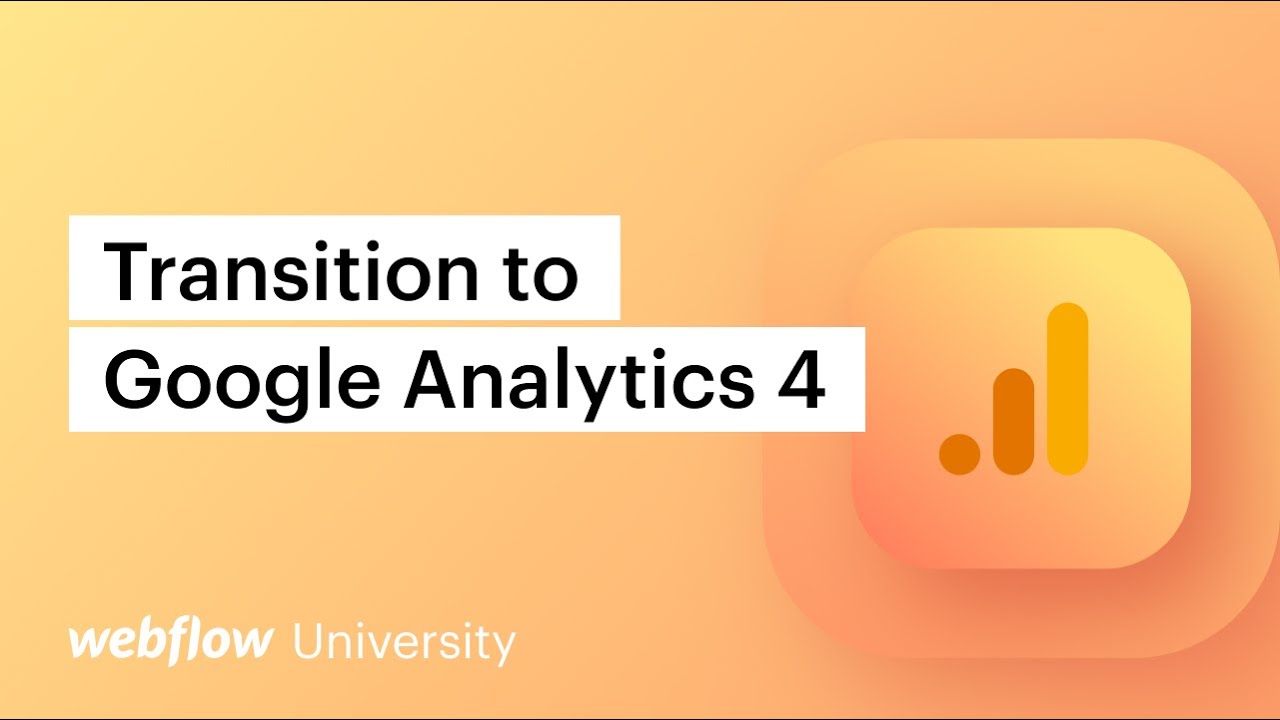 Transition to Google Analytics 4 for your site — Webflow tutorial