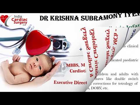 Dr. Krishna Subramony Iyer Delhi |Best Paediatric Cardiac Surgeon India