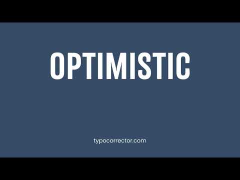How to pronounce OPTIMISTIC