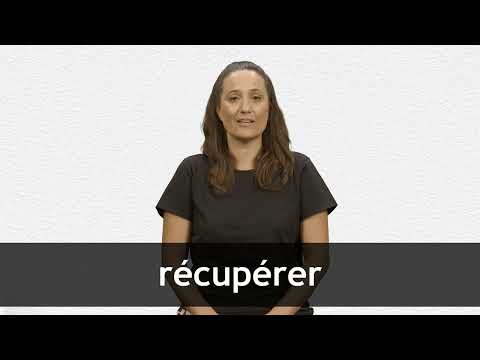 English Translation of “RÉCUPÉRER” | Collins French-English Dictionary