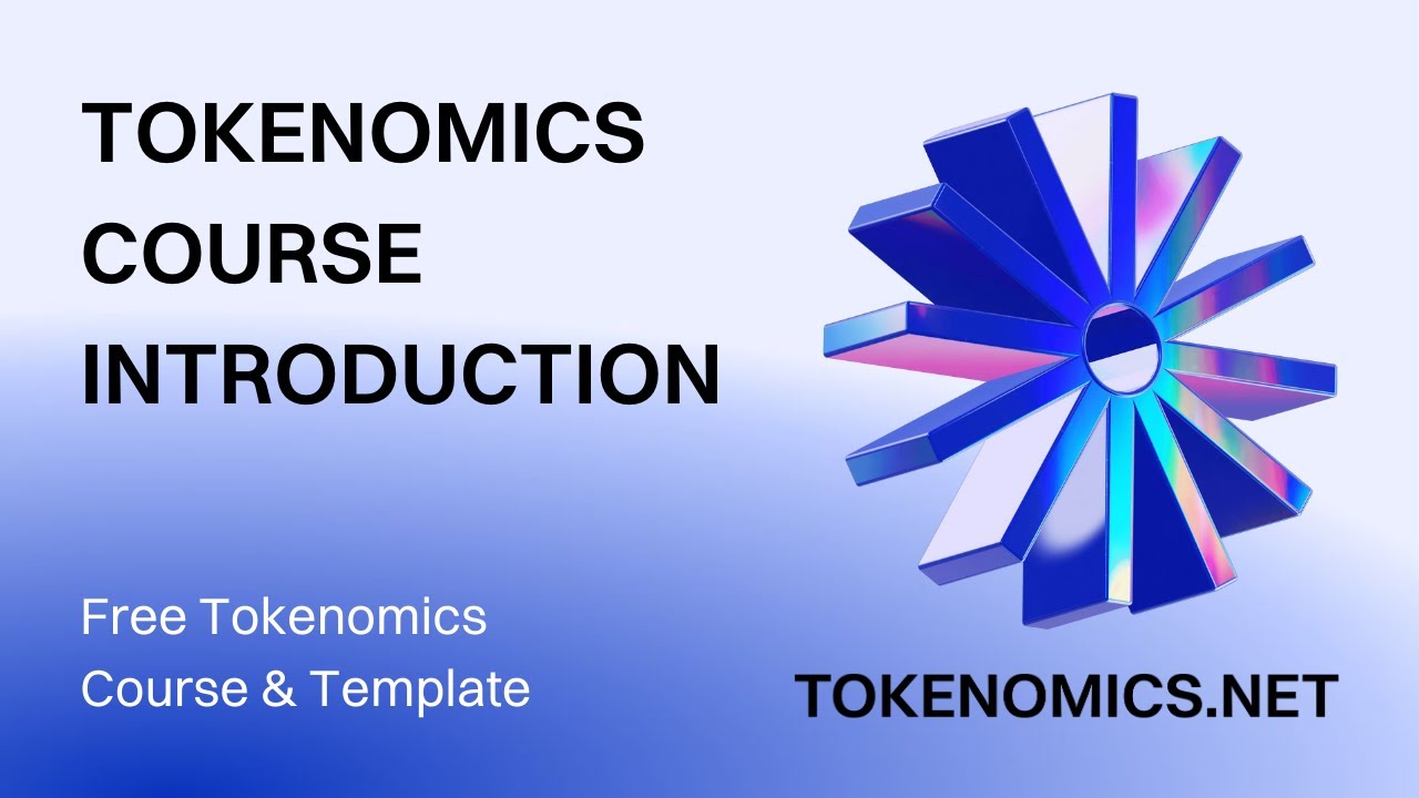 Tokenomics Template & Course Introduction