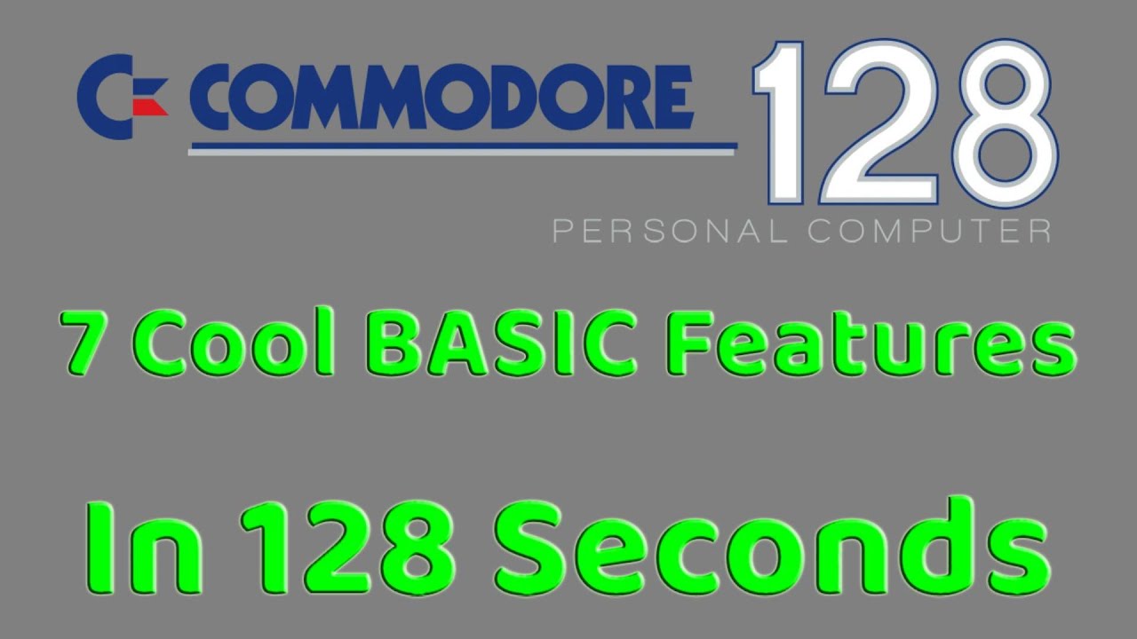7 Cool Commodore 128 Basic Features in 128 Seconds