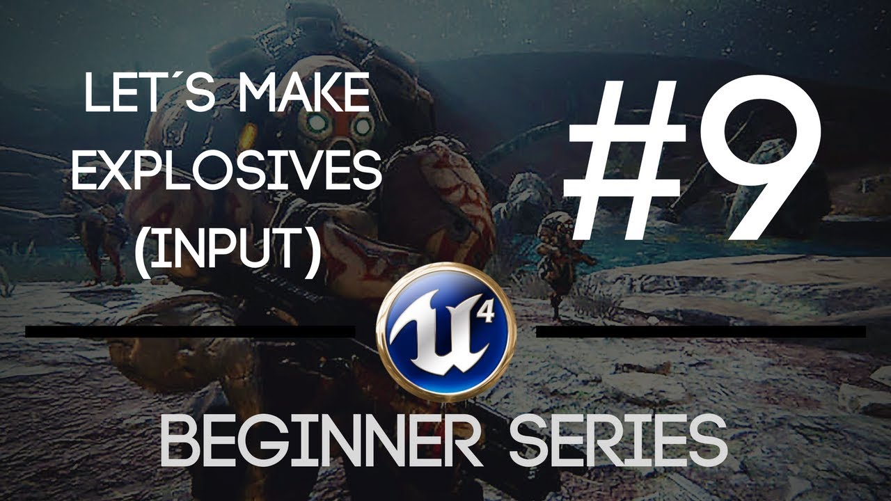 Unreal Engine! #9 (EXPLOSIVES) - Beginner Series