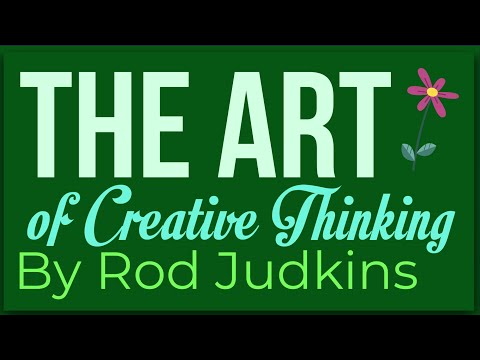The Art of Creative Thinking By Rod Judkins: Animated Summary