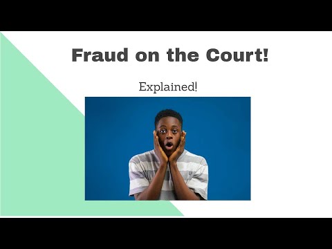 What is a "Fraud on the Court?"