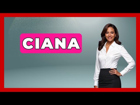Ciana - Baby Girl Name Meaning, Origin & Popularity - RandomNames.com