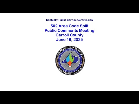 2024-00333, 502 Area Code Split, Public Comments Meeting, Carroll County