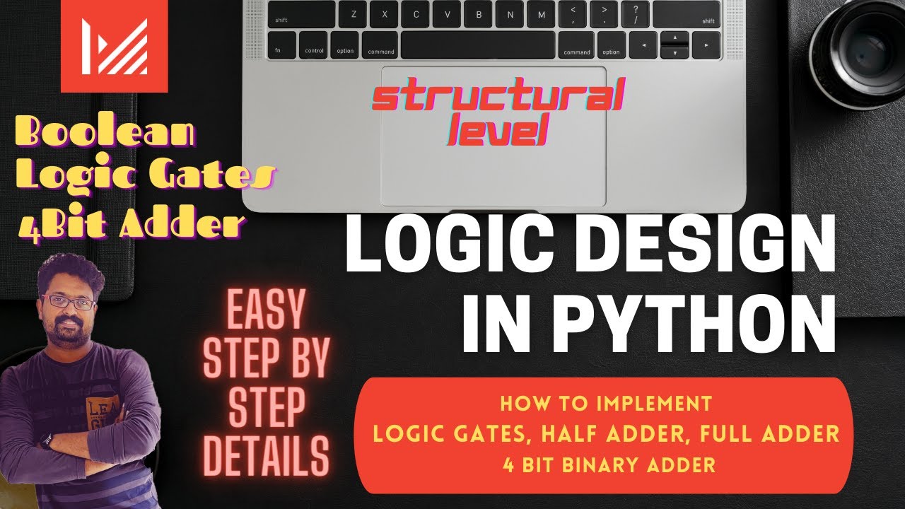 Implementing Logic Design in Python | Boolean | Logic gates | 4 Bit binary adder| request video