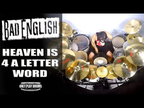 Bad English - Heaven Is A 4 Letter Word (Only Play Drums)